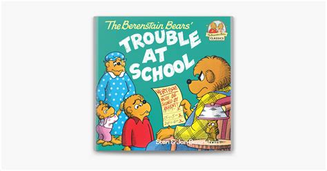 The Berenstain Bears And The Trouble At School On Apple Books