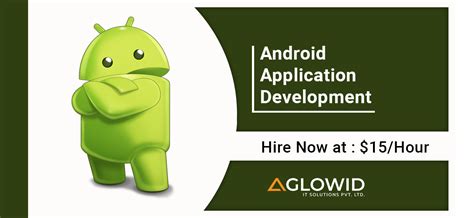 Why Android App Development Company Helpful For Your Project Aglowid It Solutions