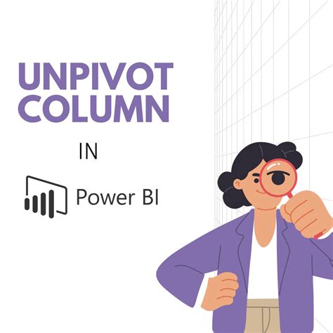 How To Unpivot Columns For Power Bi Shikha S Posted On The Topic