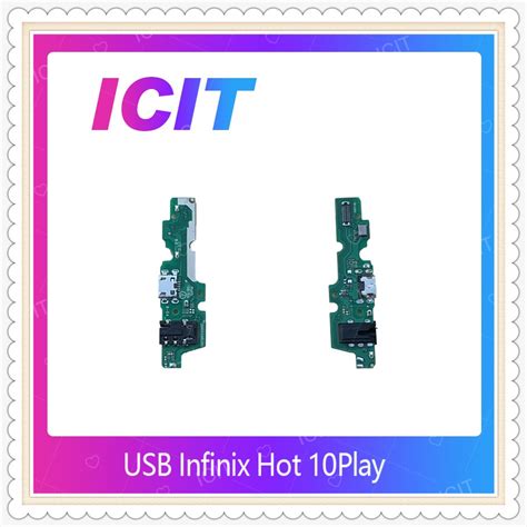 Usb Infinix Hot 10 Play อะไหล่สายแพรตูดชาร์จ แพรก้นชาร์จ Charging