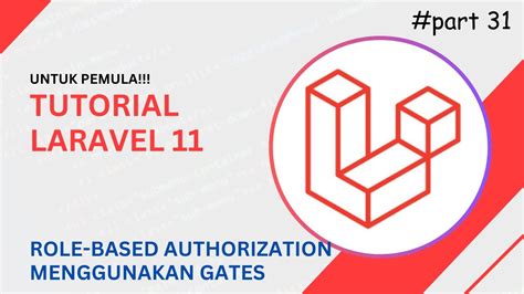 Tutorial Laravel 11 Authorization Rest Api Dengan Gates Dan Role Based