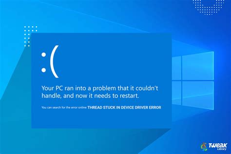 Best Fixes To Resolve Thread Stuck In Device Driver Error On Windows 10