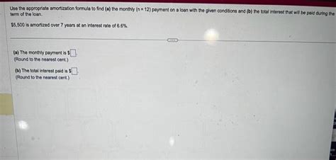 Solved Use The Appropriate Amortization Formula To Find A