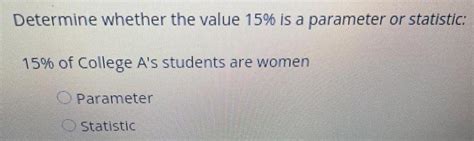 Answered Determine Whether The Value 15 Is A Parameter Or Statistic