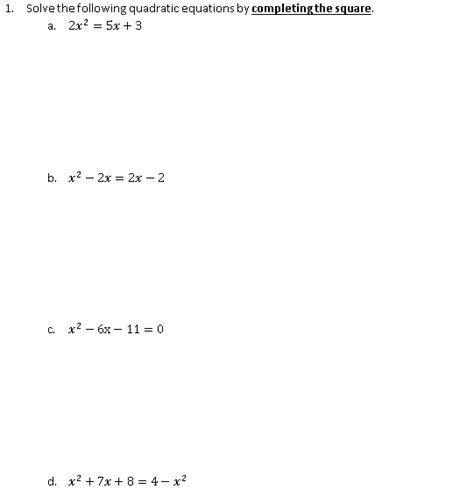 Solved Solve The Following Quadratic Equations By Completing Chegg