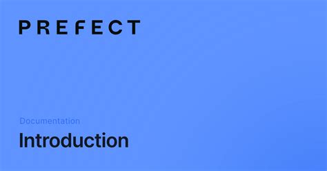 Introduction Prefect