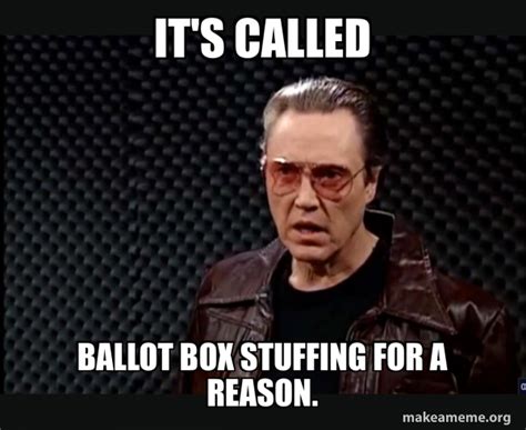 Its Called Ballot Box Stuffing For A Reason Snl More Cowbell Meme