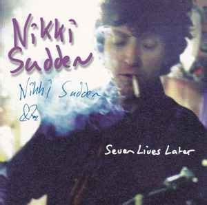 Nikki Sudden Seven Lives Later Cd Album 1997 R2128726 Discogs