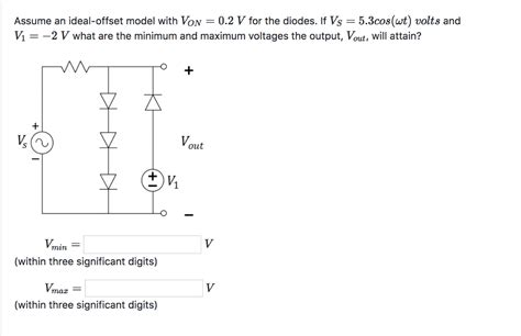 solved assume an ideal offset model with von 0 2 v for the