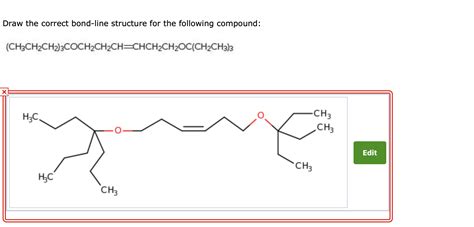 Solved Draw The Correct Bond Line Structure For The Chegg Com