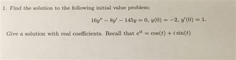 solved find the solution to the following initial value