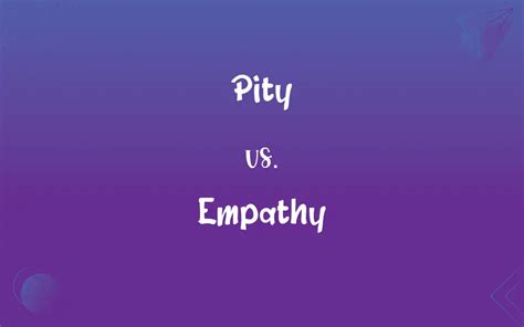Pity Vs Empathy Whats The Difference