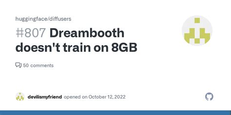 Dreambooth Doesnt Train On 8gb · Issue 807 · Huggingfacediffusers