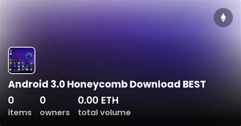 Android 30 Honeycomb Download Best Collection Opensea
