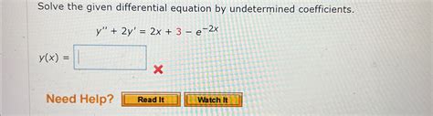 Solved Solve The Given Differential Equation By Undetermined