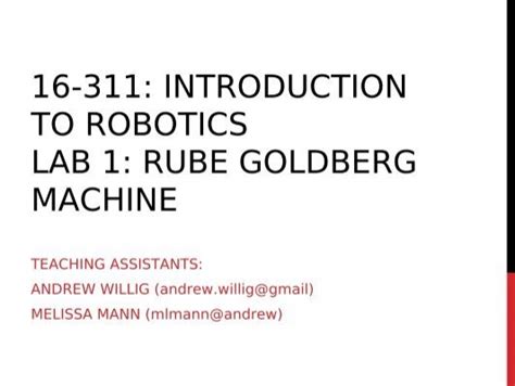 16 311 introduction to robotics lab 1 rube goldberg machine