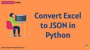 How To Convert Excel To Json In Python Programming Funda