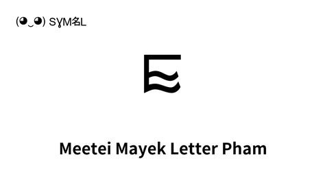 Meetei Mayek Letter Pham 파 유니코드 번호 Uabd0 📖 기호의 의미 알아보기 복사 And 📋 붙여넣기