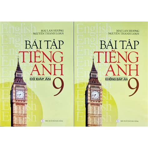Sách Bài Tập Tiếng Anh Lớp 9 Mai Lan Hương Có Đáp Án And Không Đáp Án