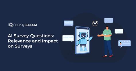 Ai Survey Questions Relevance And Impact On Surveys
