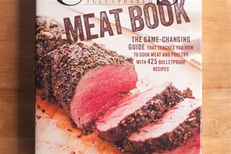 This Cookbook From Cooks Illustrated Will Turn You Into A Meat Cooking