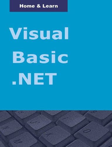 Visual Basic Net Updated To Vb Net 2010 For Complete Beginners Ken Carney 9780956365361