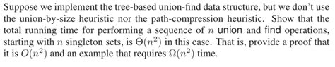 Solved Suppose We Implement The Tree Based Union Find Data Chegg
