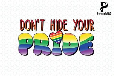 don t hide your pride graphic by perfumely1999 · creative fabrica