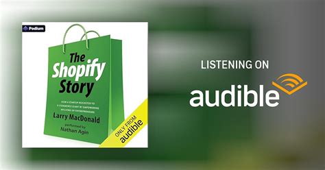 The Shopify Story Audiobook By Larry Macdonald