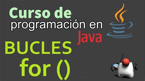 Curso De Java Desde Cero Bucles For Video Youtube