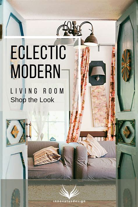 Eclectic Modern Living Room Shop The Look Innovatus Design In 2024