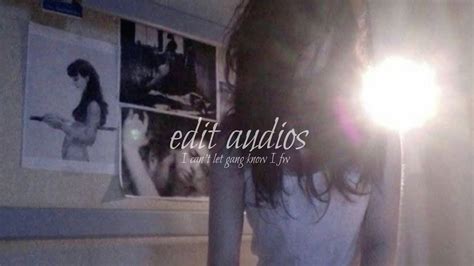 Edit Audios I Can T Let Gang Know I Fw YouTube