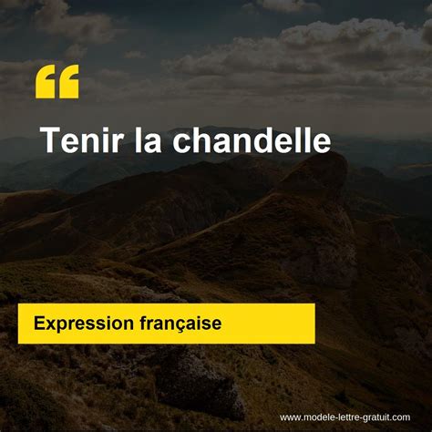 L Expression Tenir La Chandelle Signification Et Origine