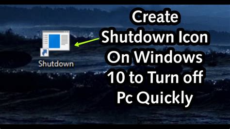How To Create A Shutdown Icon In Windows Youtube
