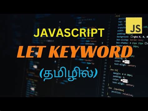 Javascript Let Keyword Tutorial For Beginners In Tamil Codewithaswin Javascript Js