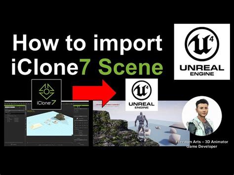 Free Video: How to Import iClone Scene into Unreal Engine - Full Tutorial from Freedom Arts - 3D ...