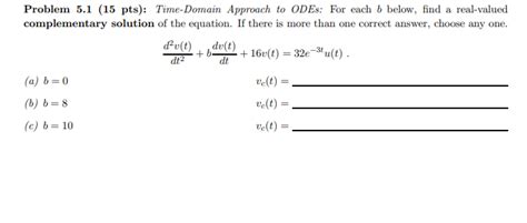 Solved Problem 5 1 15 Pts Time Domain Approach To ODEs Chegg Com