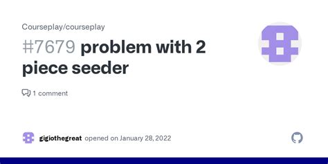 Problem With 2 Piece Seeder · Issue 7679 · Courseplaycourseplay · Github