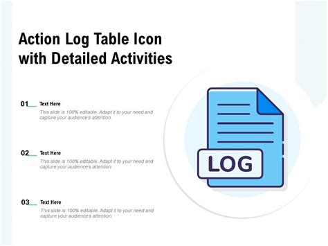 Action Log Table Icon With Detailed Activities Presentation Graphics Presentation Powerpoint