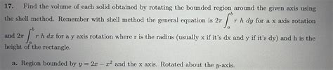 Answered 17 Find The Volume Of Each Solid Obtained By Rotating The