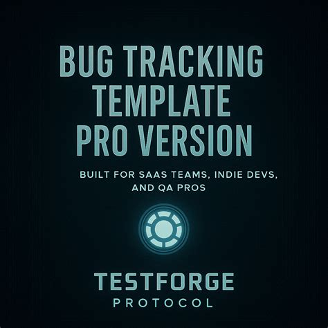 Bug Report Template Pro Edition Testforge Protocol