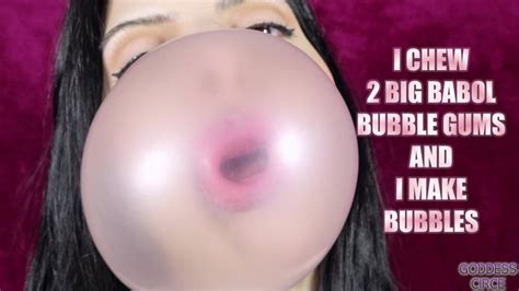 I Chew 2 Big Babol Bubble Gums And I Make Bubbles Goddess Circe