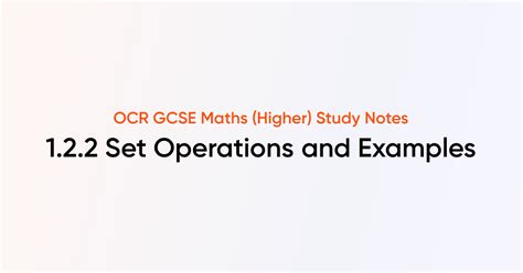 Set Operations And Examples 122 Ocr Gcse Maths Higher Notes