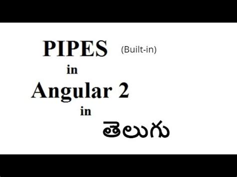 Pipes In Angular In Telugu YouTube