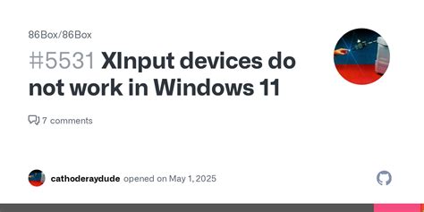 Xinput Devices Do Not Work In Windows 11 · Issue 5531 · 86box86box · Github