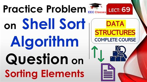 L69 Practice Problem On Shell Sort Algorithm Question On Sorting