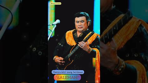 STORY WA SALEHAH Rhoma Irama Part 2 YouTube