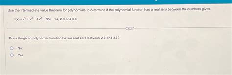 Solved Use The Intermediate Value Theorem For Polynomials To Chegg Com
