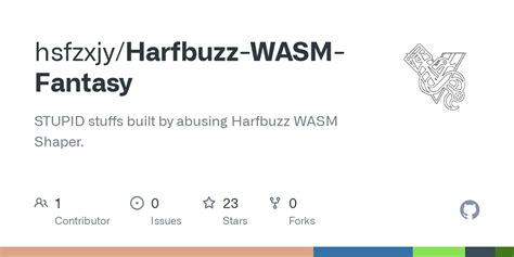 Github Hsfzxjy Harfbuzz Wasm Fantasy Stupid Stuffs Built By Abusing