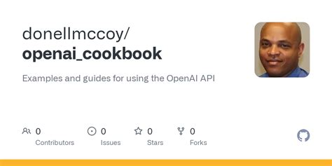 Github Donellmccoyopenaicookbook Examples And Guides For Using The Openai Api